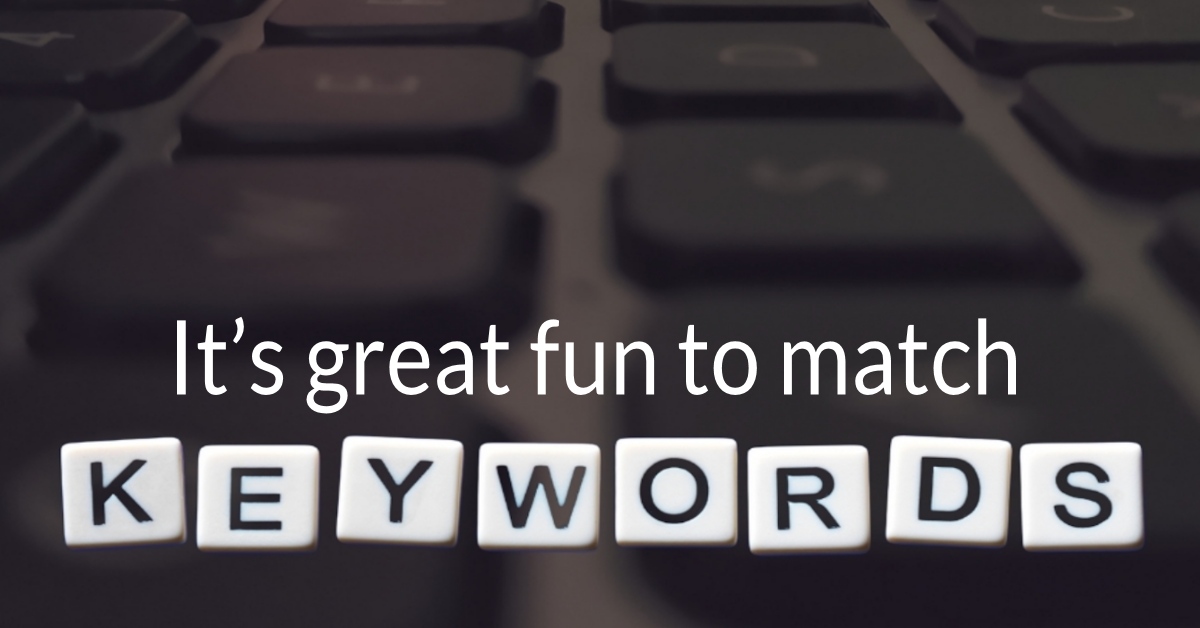 It’s great fun to match keywords